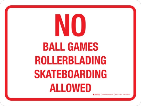 NO Ball Games Rollerblading Skateboarding Landscape - Wall Sign