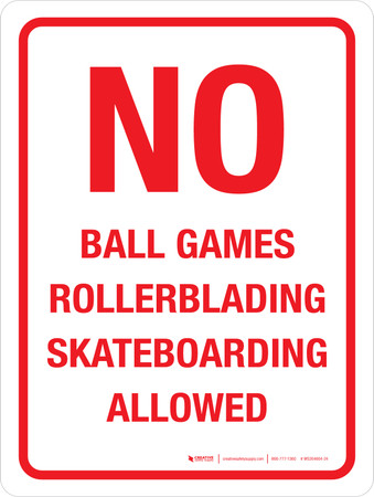 NO Ball Games Rollerblading Skateboarding Portrait - Wall Sign ...