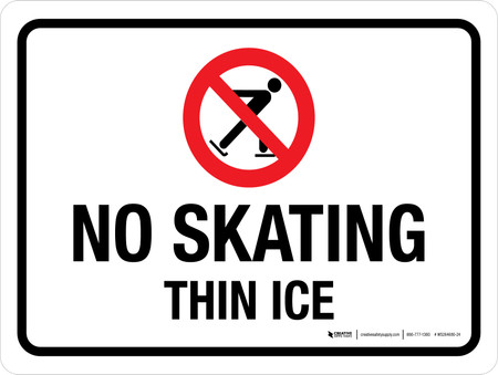 No Skating Thin Ice with Icon Landscape - Wall Sign | Creative Safety ...