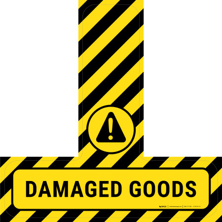 Damaged Goods - Floor Sign T's | Creative Safety Supply