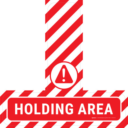 Holding Area - Floor Sign T's | Creative Safety Supply