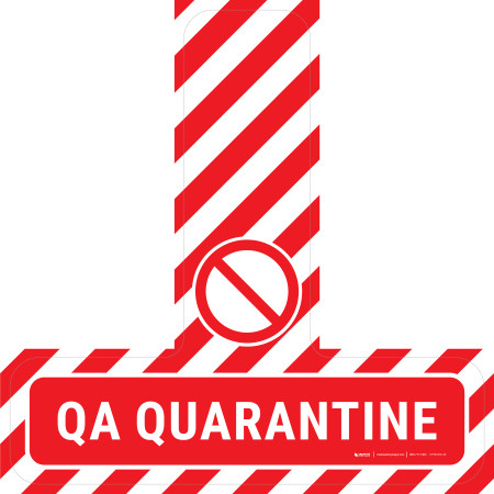 QA Quarantine - Floor Sign T's | Creative Safety Supply