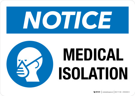 Notice: Medical Isolation Landscape - Wall Sign