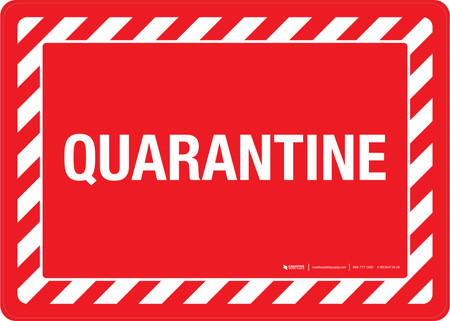 Quarantine with Hazard Lines Landscape - Wall Sign
