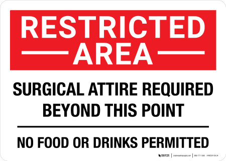 Restricted Area: Surgical Attire Required Beyond This Point Landscape ...