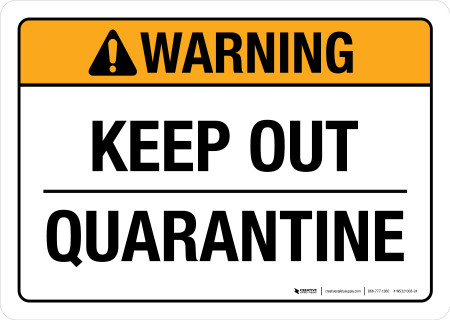 Warning ANSI: Keep Out Quarantine Landscape - Wall Sign | Creative ...
