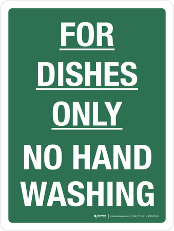 For Dishes Only No Hand Washing Portrait - Wall Sign