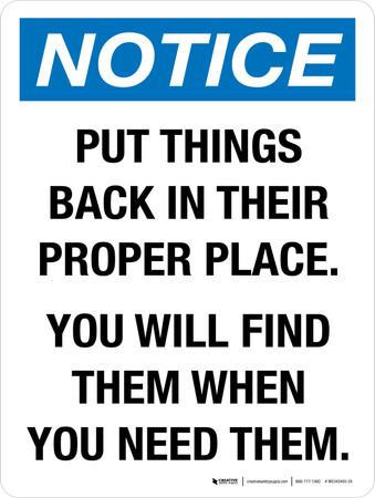 Notice: Put Things Back In Their Proper Place Portrait - Wall Sign