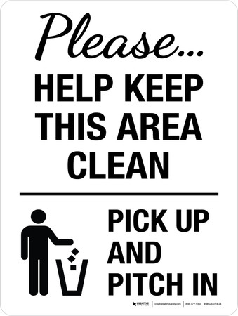 Please Help Keep This Area Clean Pick Up And Pitch In with Icon - Wall Sign