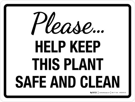 Please Help Keep This Plant Safe And Clean Landscape - Wall Sign