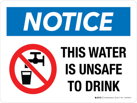 Notice: This Water Is Unsafe To Drink with Icon Landscape - Wall Sign