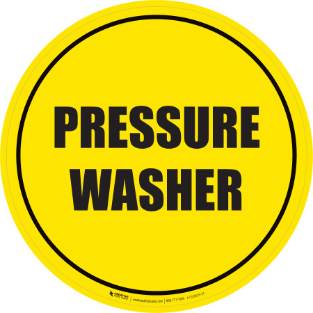 Pressure Washer Circular - Floor Sign | Creative Safety Supply