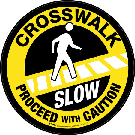 Crosswalk: Slow - Proceed with Caution Circular - Floor Sign | Creative ...