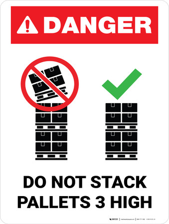 Danger: Do Not Stack Pallets 3 High - Wall Sign