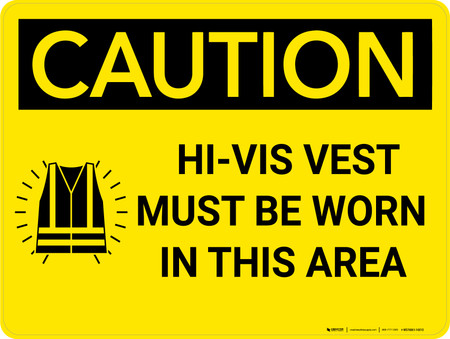 Caution: Hi-Vis Vest Must be Worn in This Area with Icon - Wall Sign