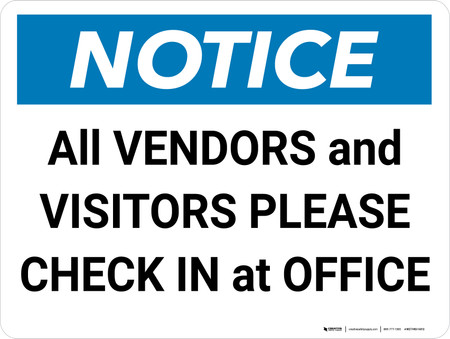 Notice: All Vendors and Visitors Please Check in at Office - Wall Sign