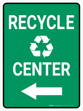 Recycle Center Arrow Left with Icon Portrait - Wall Sign