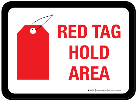 Red Tag Hold Area Rectangular - Floor Sign | Creative Safety Supply