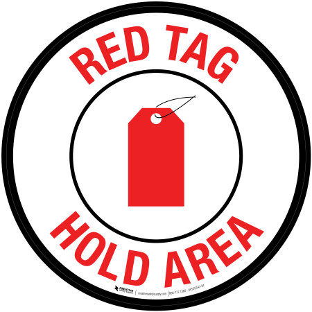 Red Tag Hold Area Circular - Floor Sign | Creative Safety Supply