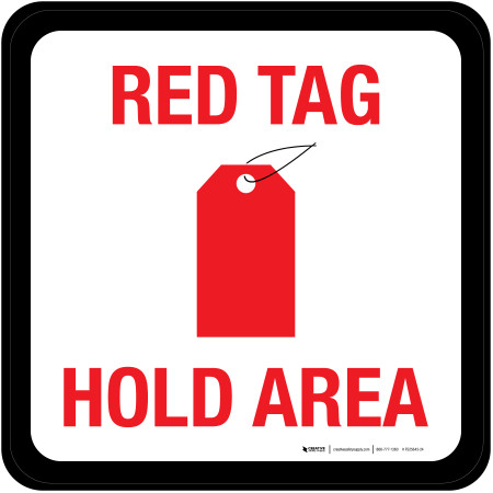 Red Tag Hold Area Square - Floor Sign | Creative Safety Supply