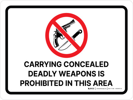 Carrying Concealed Deadly Weapons Is Prohibited In This Area Landscape ...