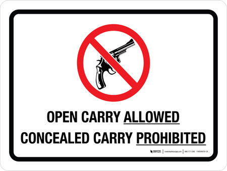 Open Carry Allowed Concealed Carry Prohibited Landscape - Wall Sign