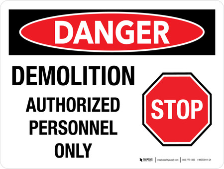 Danger: Demolition - Authorized Personnel Only with Stop Icon Landscape ...