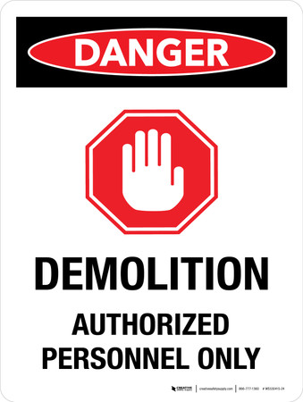 Danger: Demolition - Authorized Personnel Only with Stop Hand Icon ...