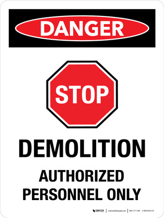 Danger: Demolition - Authorized Personnel Only with Stop Icon Portrait ...