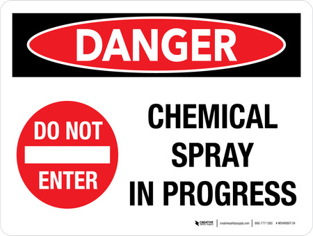 Danger: Do Not Enter - Chemical Spray In Progress Landscape - Wall Sign