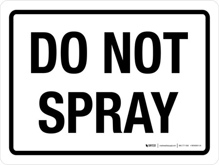 Do Not Spray Landscape - Wall Sign