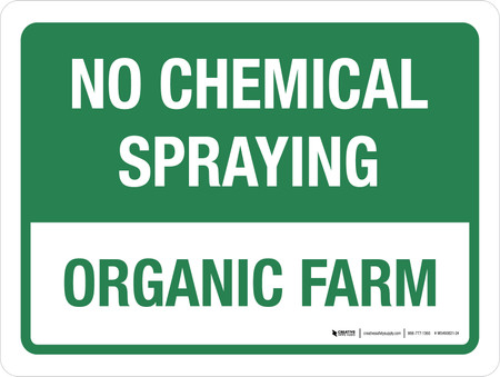 No Chemical Spraying: Organic Farm Landscape - Wall Sign