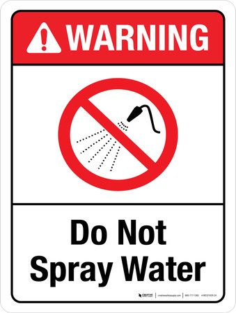 Warning: Do Not Spray Water Portrait - Wall Sign