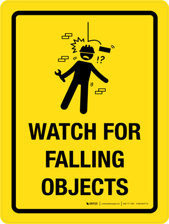 Watch For Falling Objects Portrait - Wall Sign