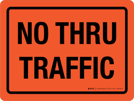 No Thru Traffic Landscape - Wall Sign | Creative Safety Supply