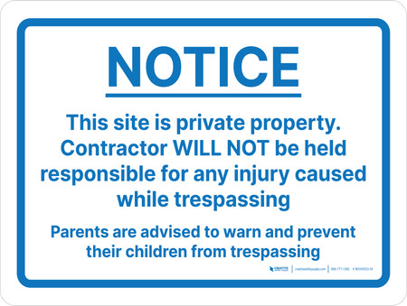 Notice: This Site Is Private Property - Contractor Will Not Be Held ...
