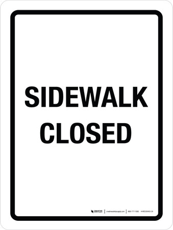 Sidewalk Closed Portrait - Wall Sign | Creative Safety Supply