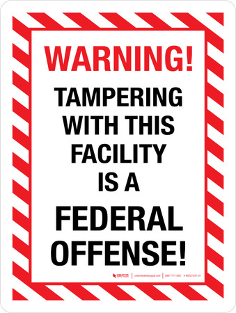 Warning: Tampering With This Facility Is A Federal Offence Portrait ...