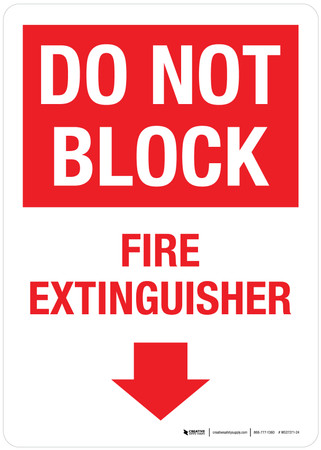 Do Not Block: Fire Extinguisher Arrow Down Portrait - Wall Sign