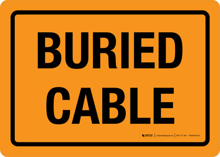 Buried Cable Landscape - Wall Sign | Creative Safety Supply