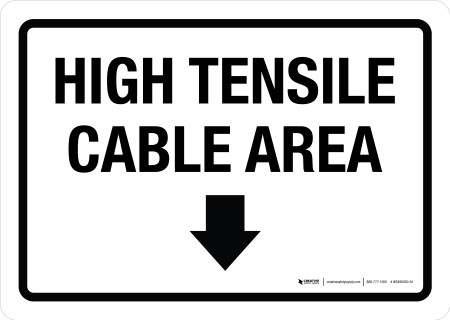 High Tensile Cable Area (Down Arrow) Landscape - Wall Sign | Creative ...