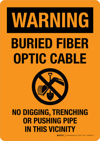 Warning: Buried Fiber Optic Cable - No Digging Trenching Pushing Pipe ...