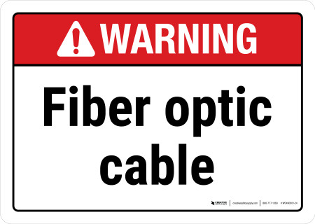 Warning: Fiber Optic Cable Red Header Landscape - Wall Sign | Creative ...