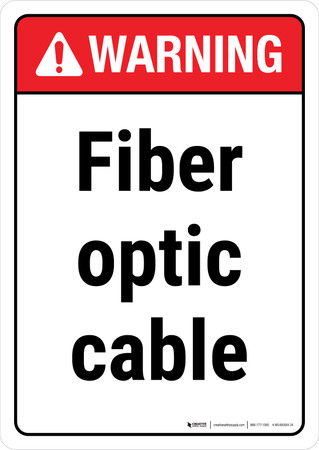 Warning: Fiber Optic Cable Red Header Portrait - Wall Sign