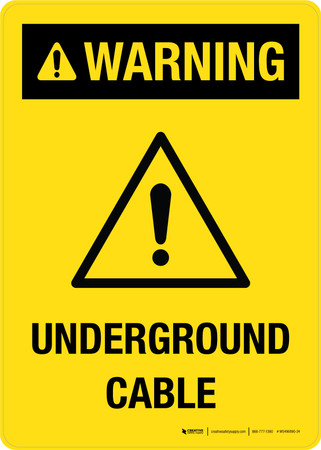 Warning: Underground Cable Portrait - Wall Sign