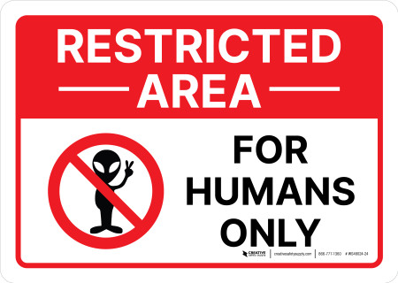 Restricted Area: For Humans Only Landscape - Wall Sign | Creative ...