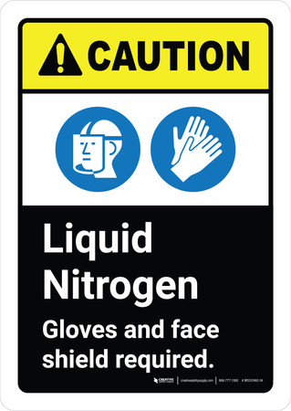 Liquid Nitrogen - Gloves Face Shield Required - Caution Sign