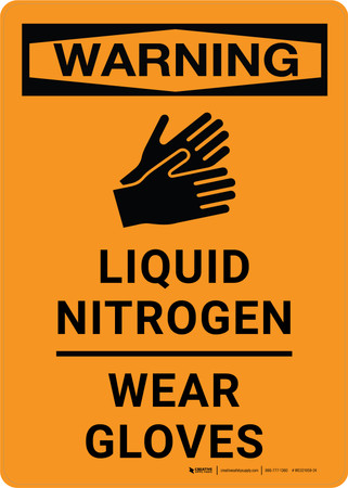 Warning: Liquid Nitrogen - Wear Gloves Portrait - Wall Sign