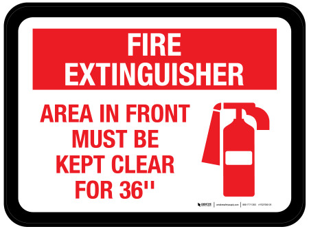 Fire Extinguisher - Area In Front Must Be Kept Clear For 36 Inches ...