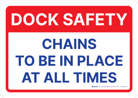 Dock Safety - Chains To Be In Place At All Times Landscape - Wall Sign